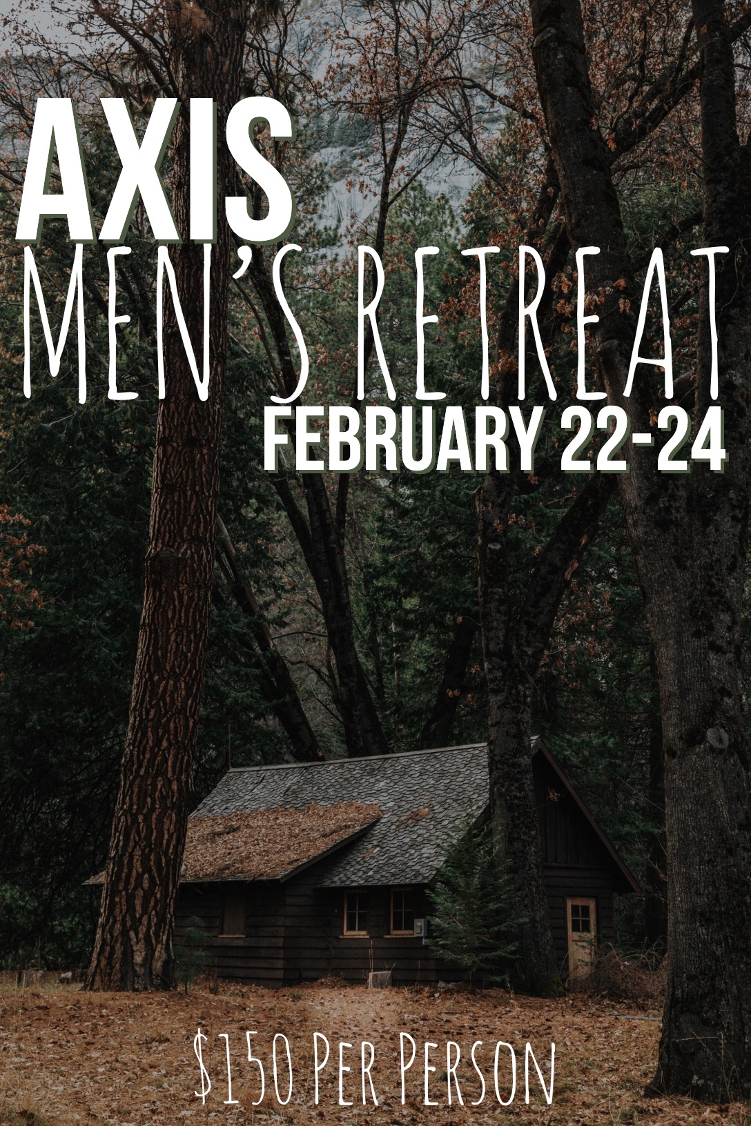 MEN S RETREAT NEW DATE CHANGE Axis Church Medford 631 732 7682
